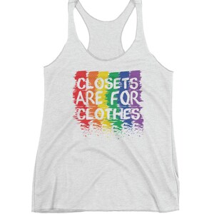 LGBT Gay Pride Shirt Closets Are for Clothes - Rainbow - Gay Pride ...