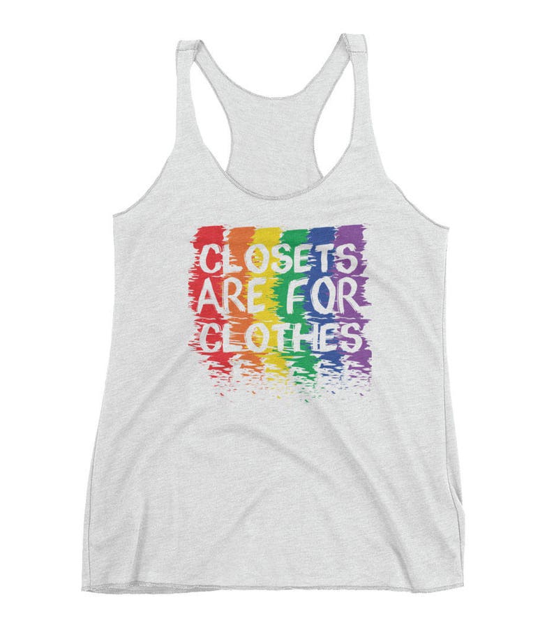 LGBT Gay Pride Shirt Closets Are for Clothes - Rainbow - Gay Pride ...