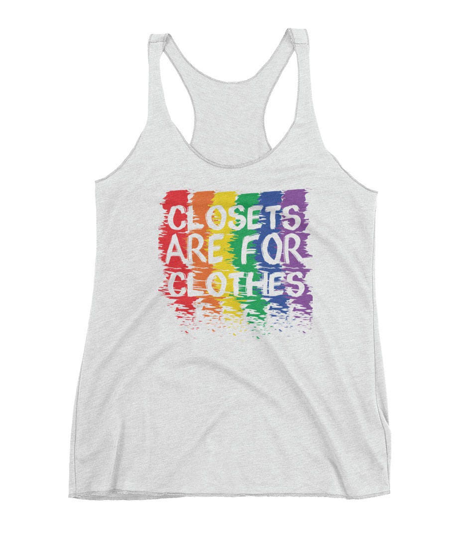 LGBT Gay Pride Shirt Closets Are for Clothes - Rainbow - Gay Pride ...