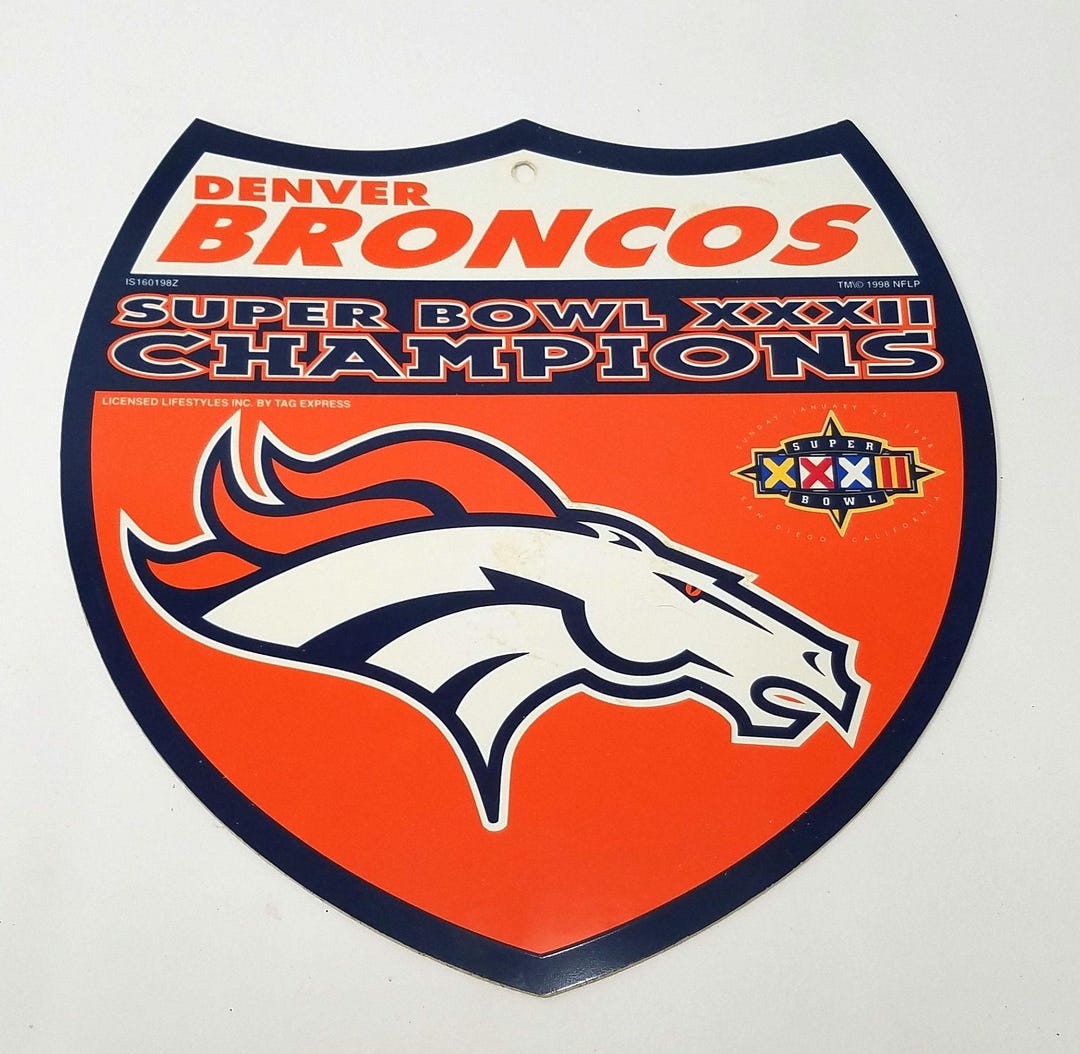 Vintage 1998 Denver Broncos Super Bowl XXXII Champs Shield Sign - Etsy