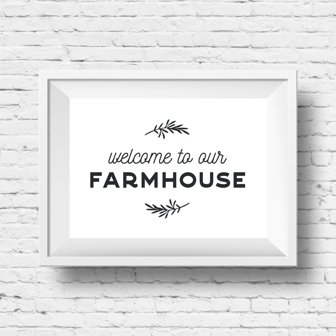 Welcome to Our Farmhouse Print, Farmhouse Sign, Farm Sign, Modern ...