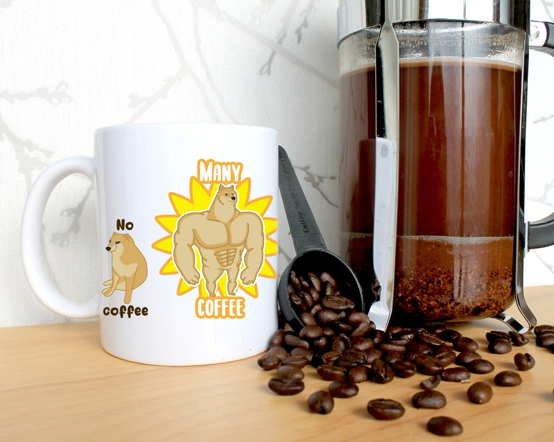 No Coffee Many Coffee, Buff Dog Vs Cheems Meme, Swole Dog Vs Cheems ...