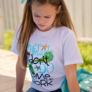 Mermaids Don't Do Homework Shirt or Bodysuit 0-24 Months2t-16 Girls ...