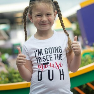 I'm Going to See the Mouse Duh Shirt or Bodysuit infant, Toddler, Youth ...