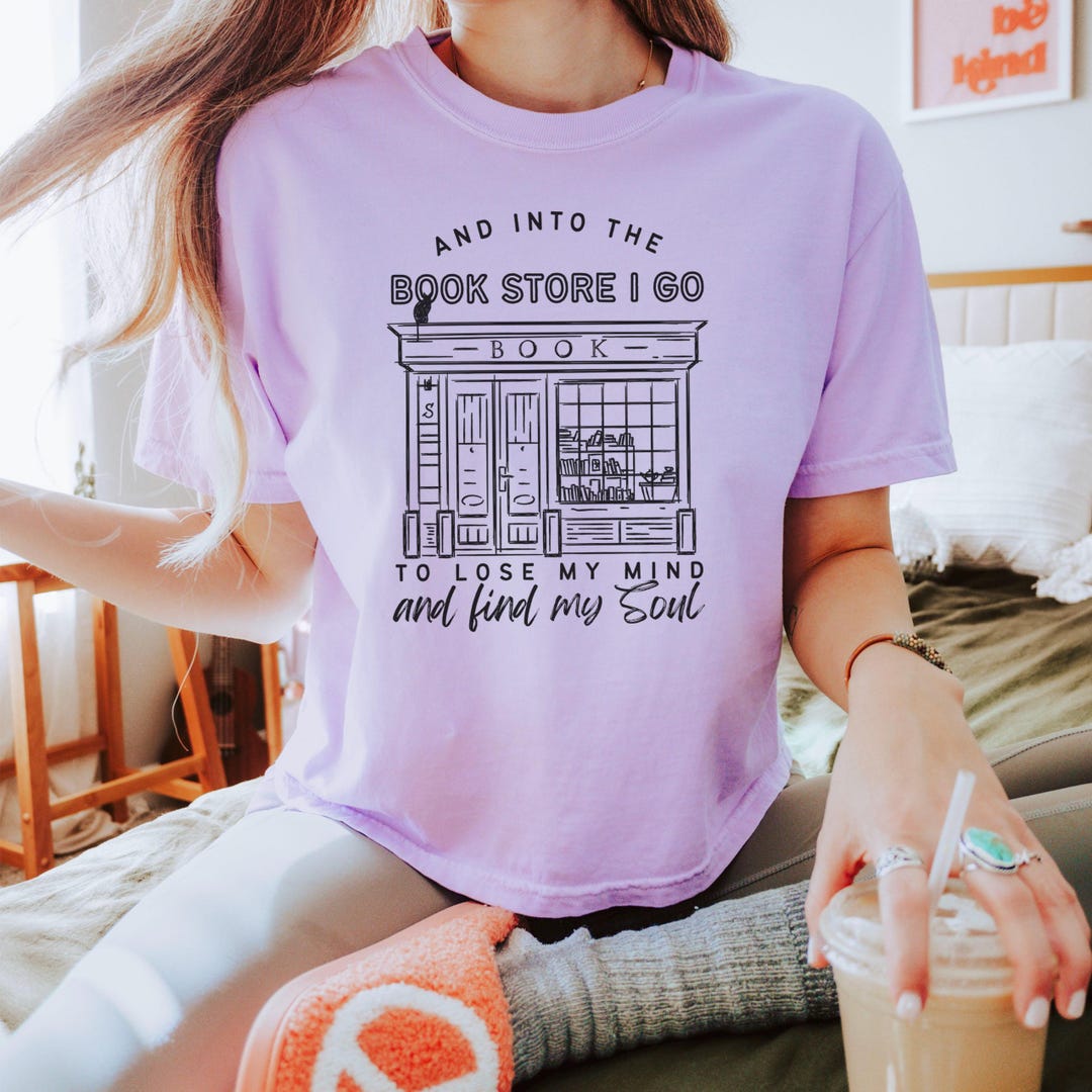 Bookstore Inspired Comfort Colors Boxy Cropped Shirt, and Into the ...