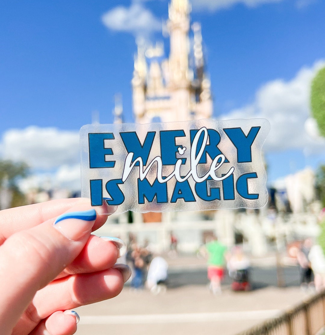 CLEAR Disney Sticker | Every Mile is Magic | Waterproof & Transparent ...
