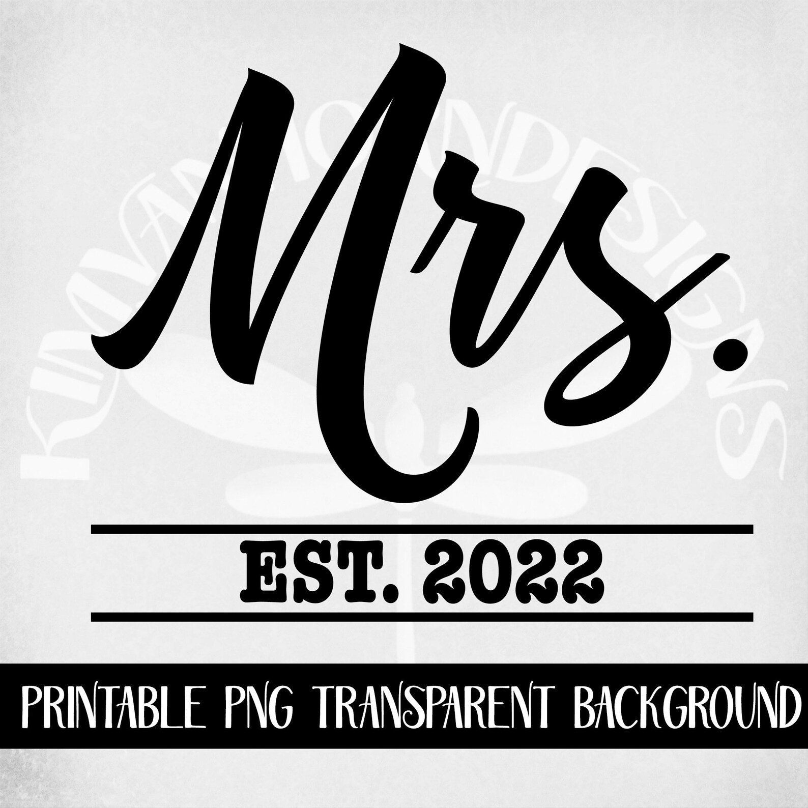 Mrs. Est. 2022 Svg and Dxf Cut Files. Printable Png and Jpeg - Etsy