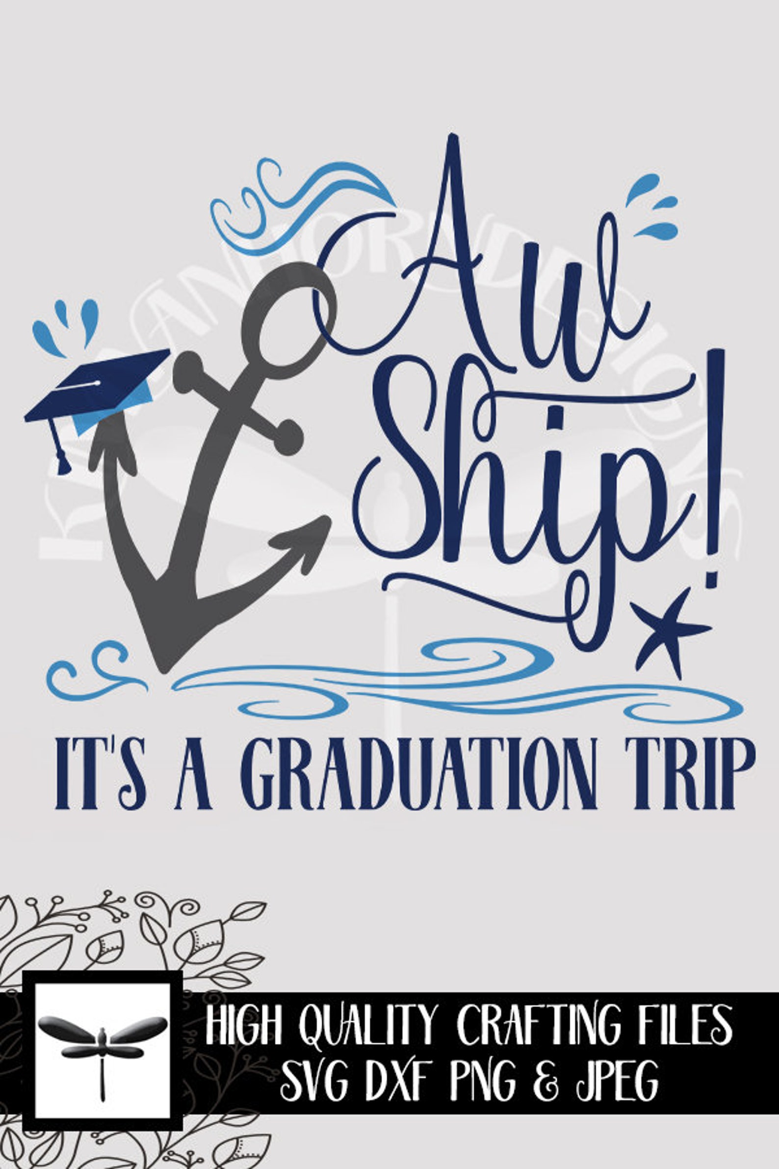 Cruise Svg Aw Ship It's A Graduation Trip Cut Files for - Etsy