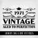 Vintage 1971 Svg Birthday Svg Limited Edition Cut Files - Etsy