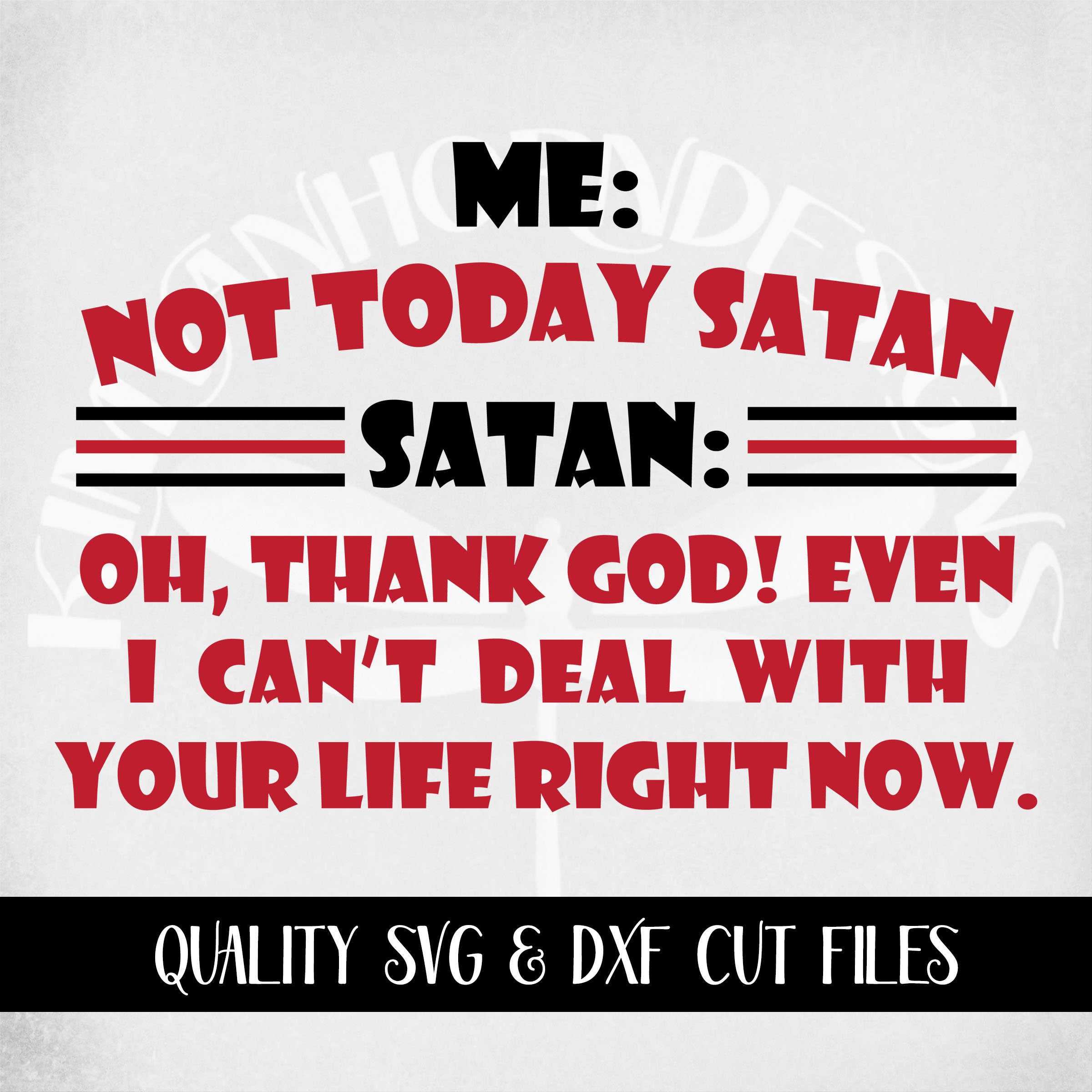 Hoy no Satanás svg y dxf Cut Files. PNG imprimible y jpeg reflejado ...
