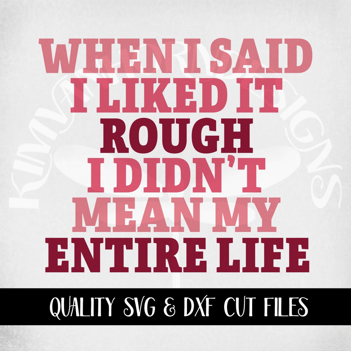 Funny Adult Svg & Dxf Cut Files When I Said I Like It Rough I - Etsy