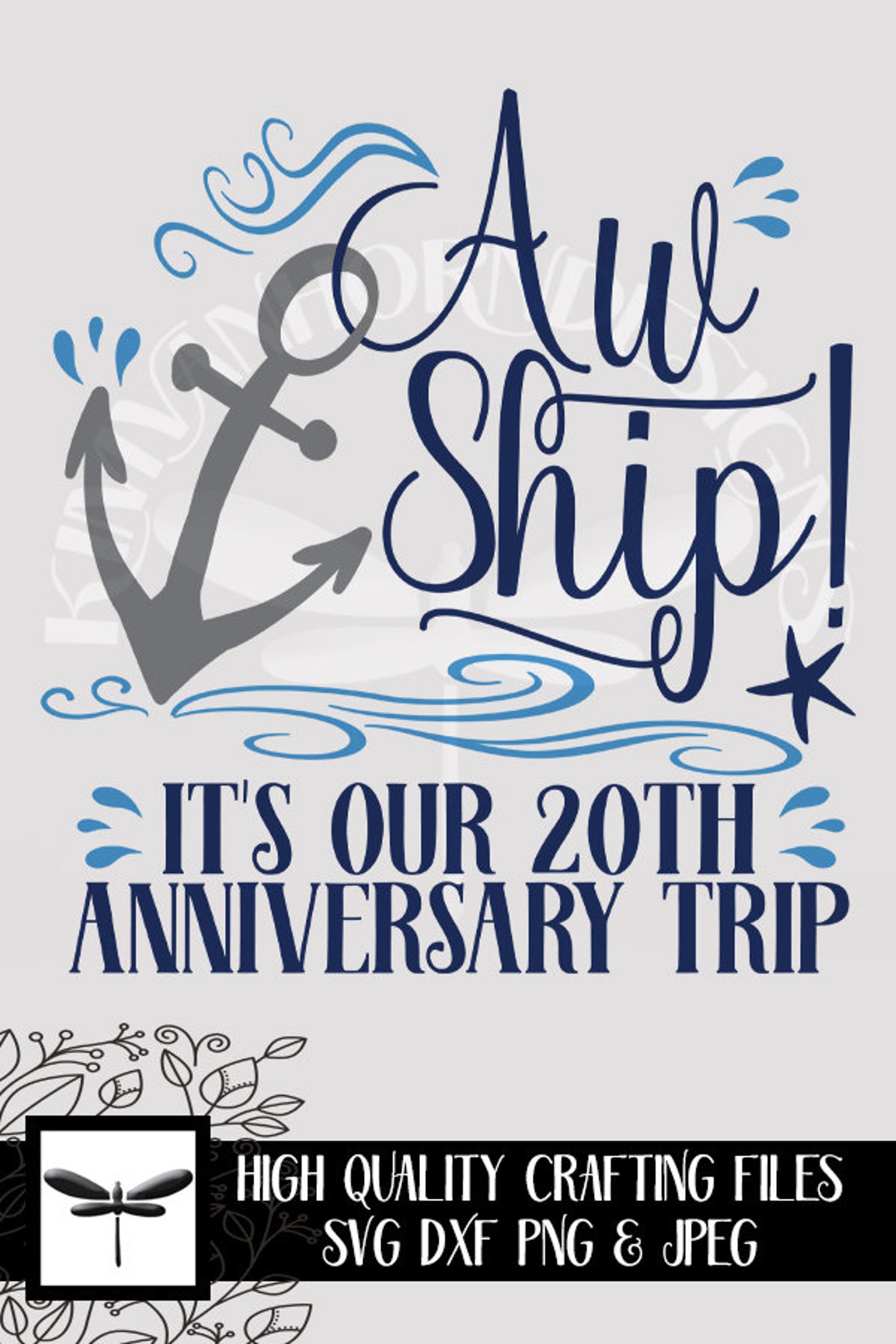 Cruise Svg, Aw Ship It's Our 20th Anniversary Trip, Cut Files for ...
