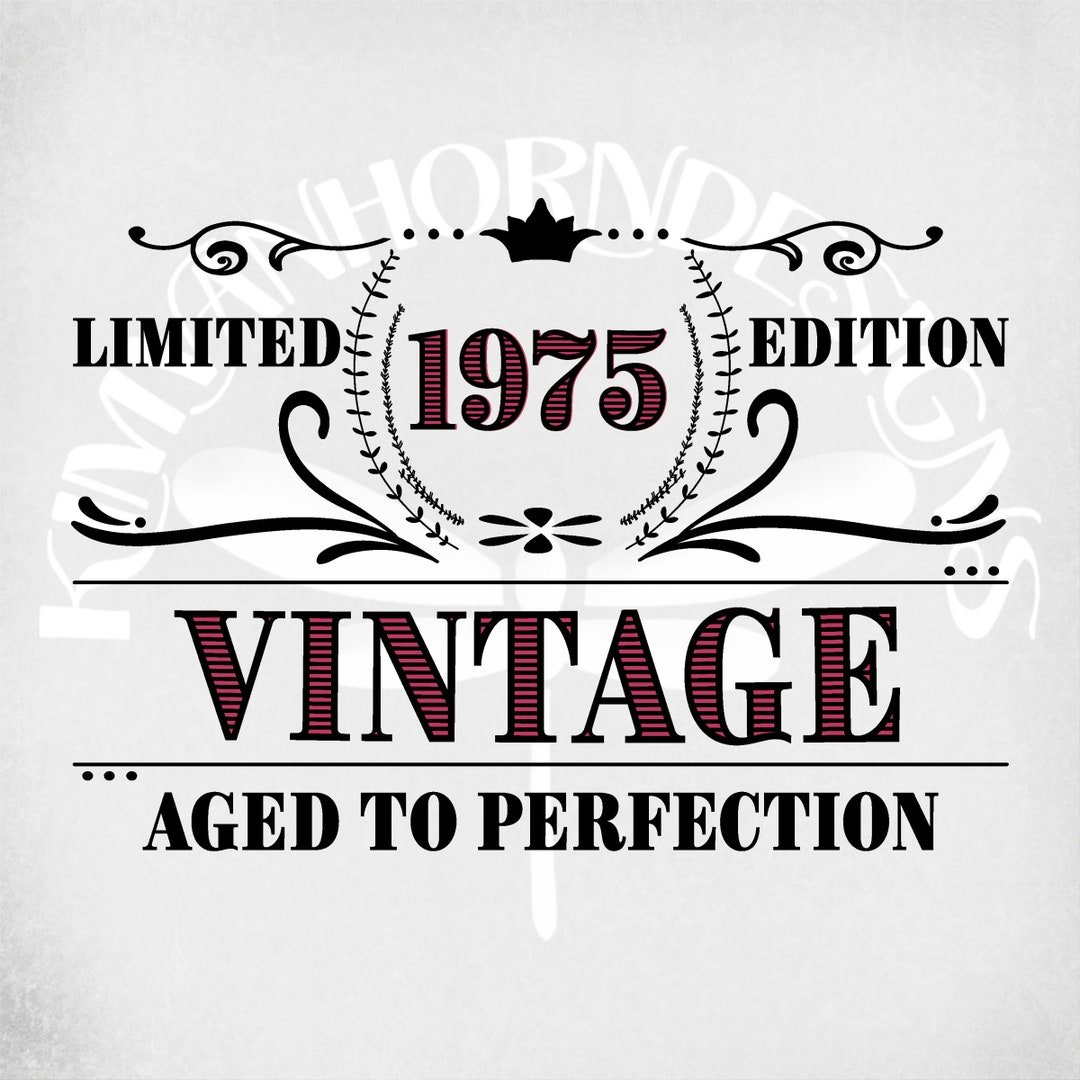 Vintage 1975 Limited Edition SVG: Birthday Cut Files (digital Download ...