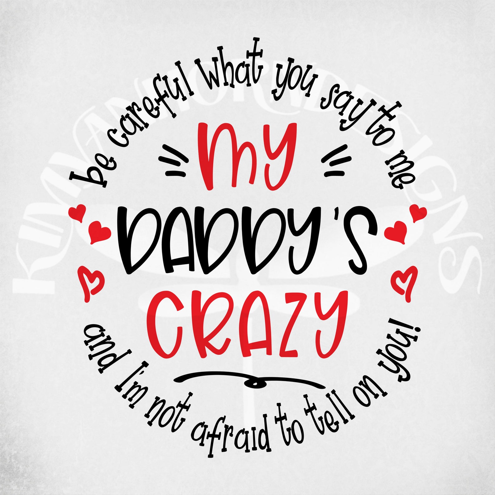 Crazy Daddy Funny Kid Svg Be Careful What You Say to Me My - Etsy