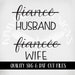 Fiance Svg, Husband, Fiance, Wife, Fiancee, Couples Design, Engagement ...