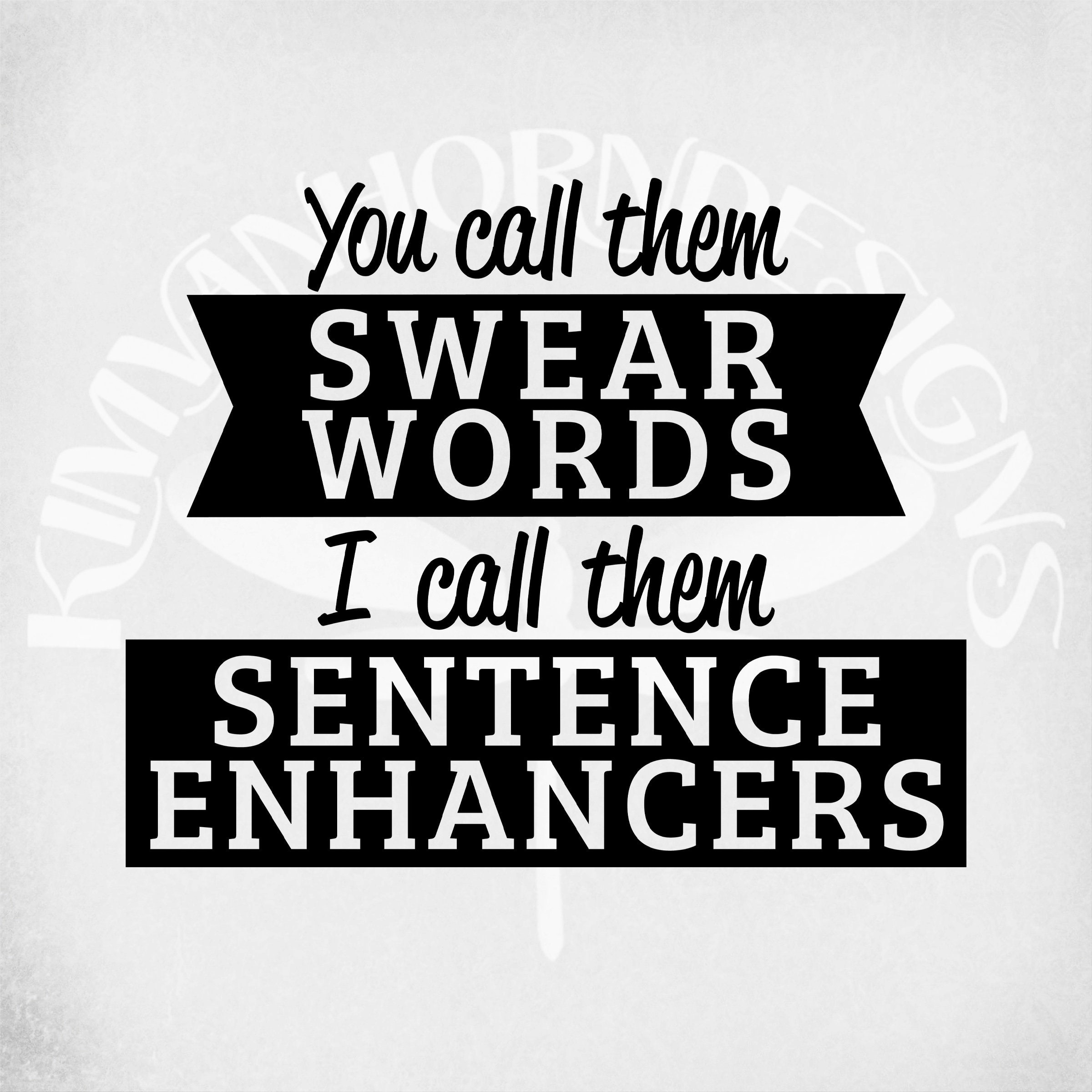 Funny Svg and Dxf Cut Files You Call Them Swear Words-i Call | Etsy