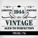 Vintage 1944 Svg, Birthday Svg, Limited Edition Svg and Dxf Cut Files ...