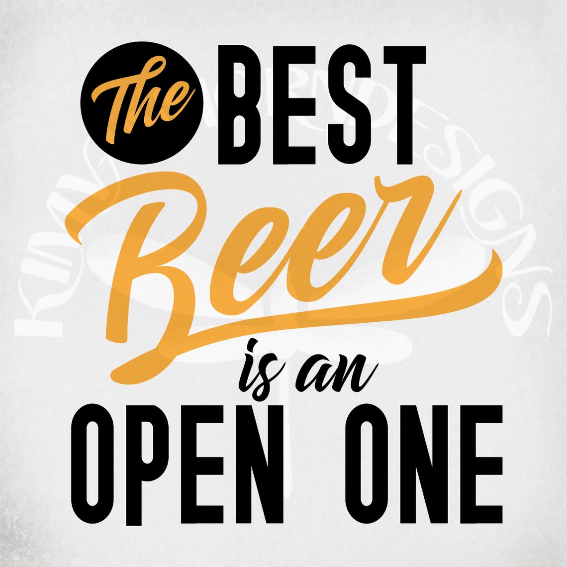 The Best Beer is an Open One Svg and Dxf Cut Files Printable - Etsy