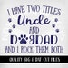 Uncle & Dog Dad Svg, I Have Two Titles - Uncle and Dog Dad and I Rock ...
