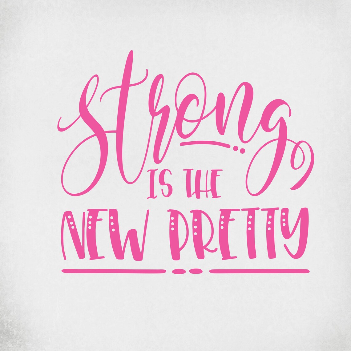 Strong Girl SVG: Strong is the New Pretty, Cricut & Silhouette Cut ...