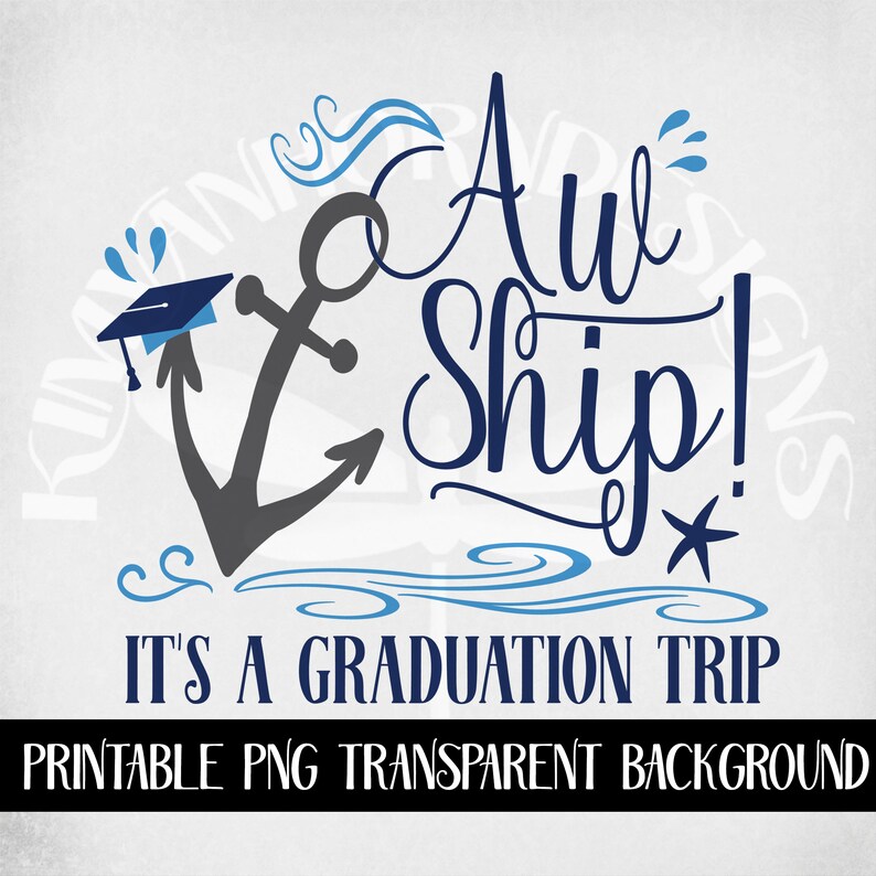 Cruise Svg Aw Ship It's A Graduation Trip Cut Files for - Etsy