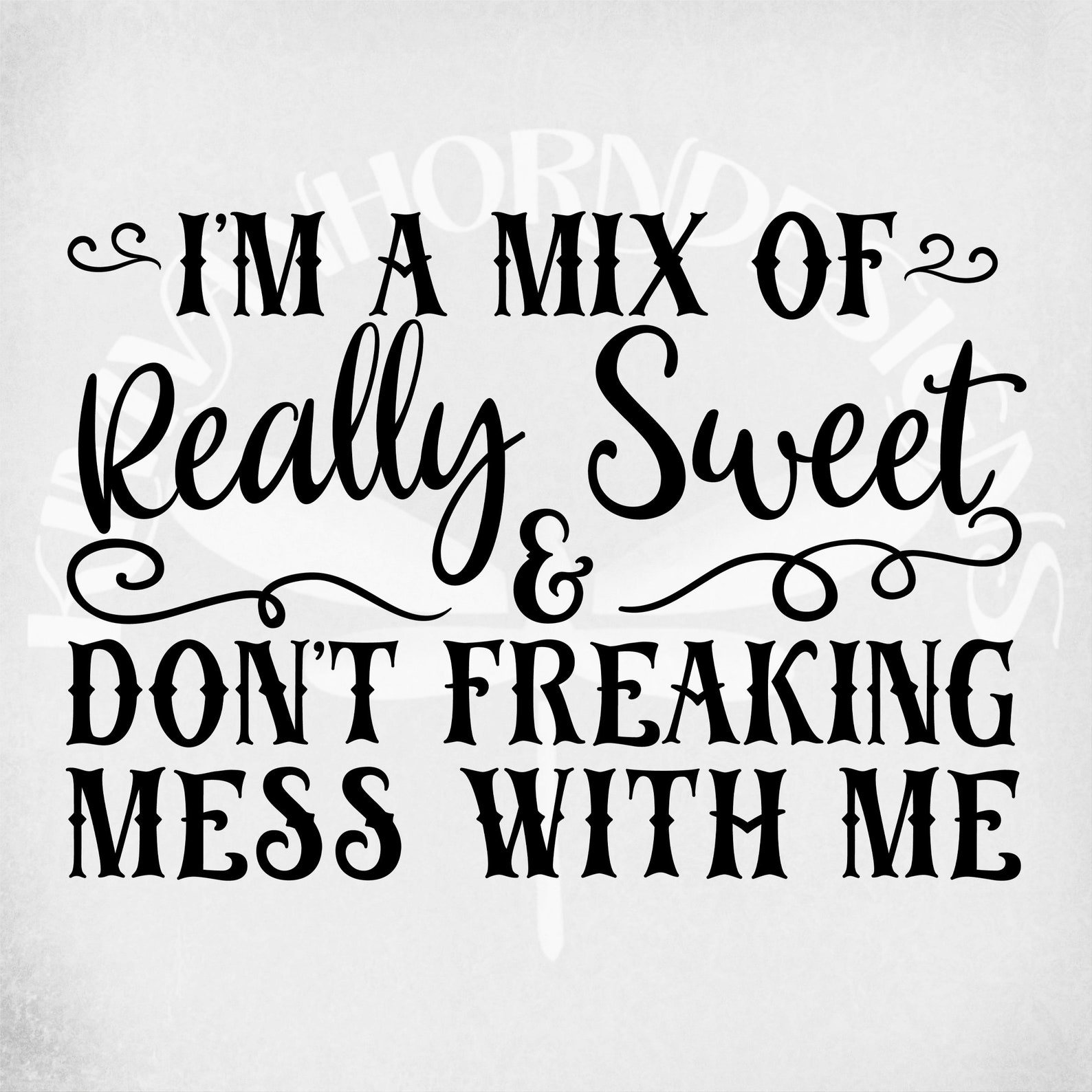 Mix Of Really Sweet Don t Mess With Me Svg Funny Svg Etsy mix-of-really-sweet-don-t-mess-with-me-svg-funny-svg-etsy