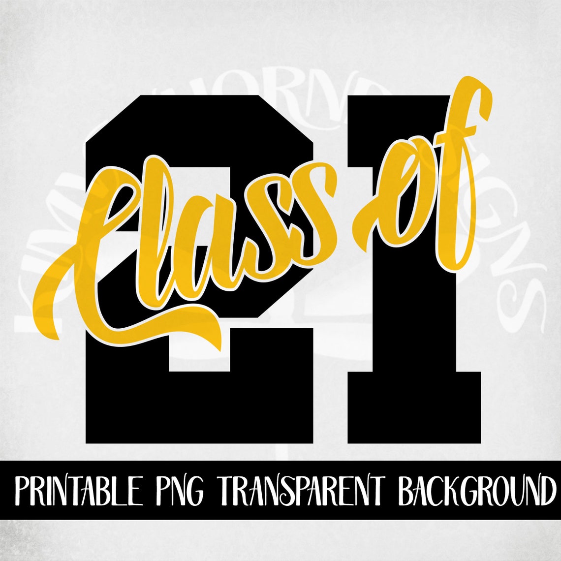 Class of 21 Svg Class of 2021 Svg Dxf Png and Two Printable | Etsy