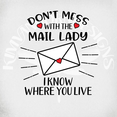 Don't Mess With the Mail Lady Svg Funny Women Mail - Etsy