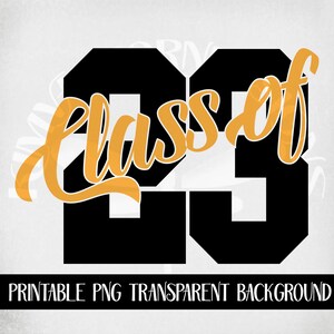 Class of 23 Svg, Class of 2023 Svg, Dxf, Png and Two Printable Mirrored ...