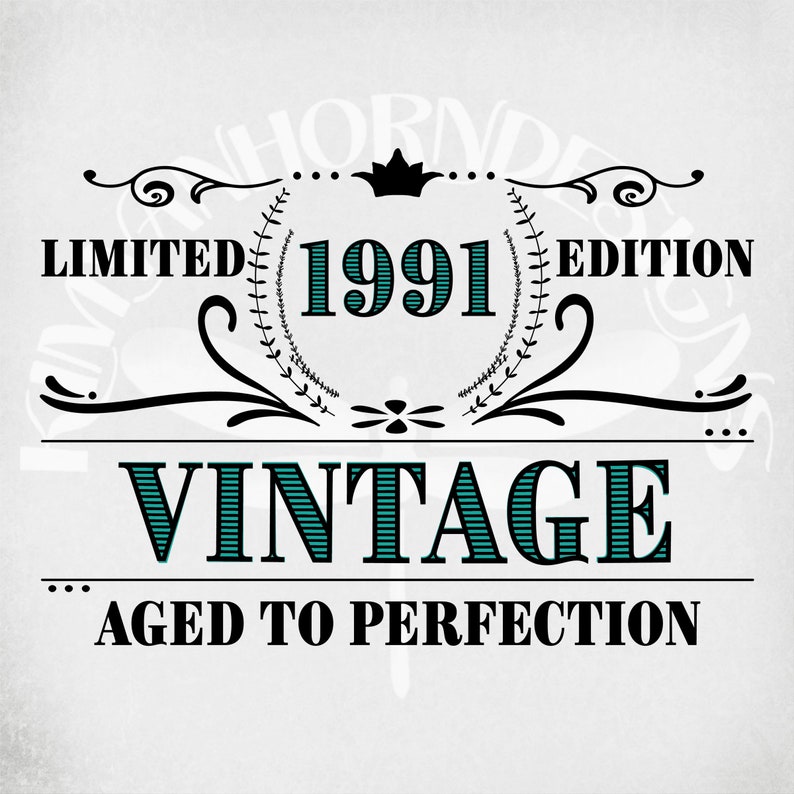Vintage 1991svg, Limited Edition Svg, Birthday Svg, Cut Files ...