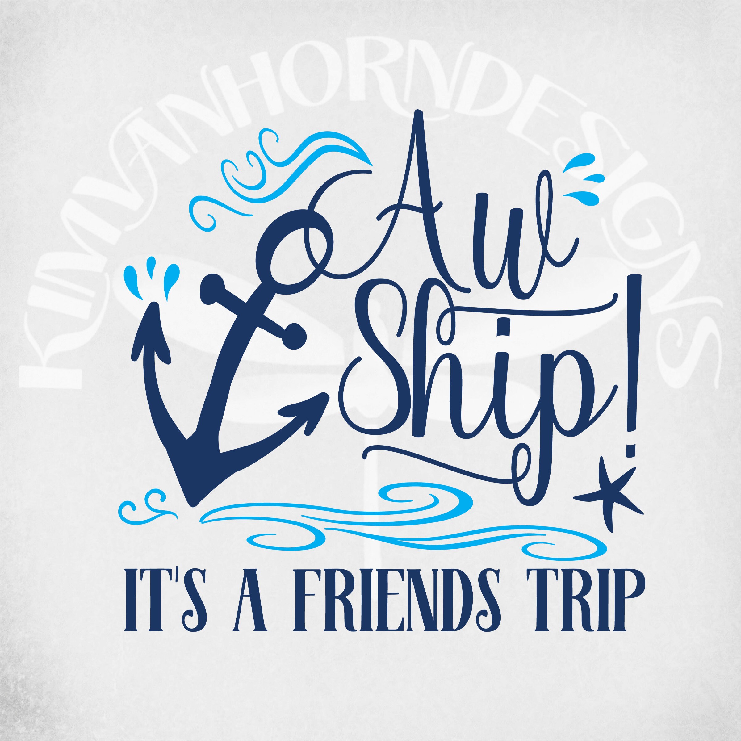 Cruise Svg, Aw Ship! It's A Friends Trip, Cut Files for Cricut and ...
