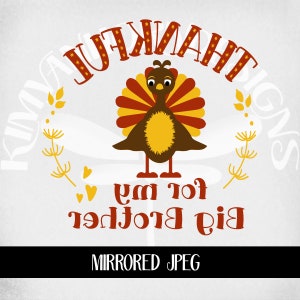 Thanksgiving Svg, Thankful for My Big Brother Svg, Matching Sibling ...