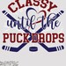 Hockey Svg, Classy Until the Puck Drops Svg and Dxf Cut Files ...