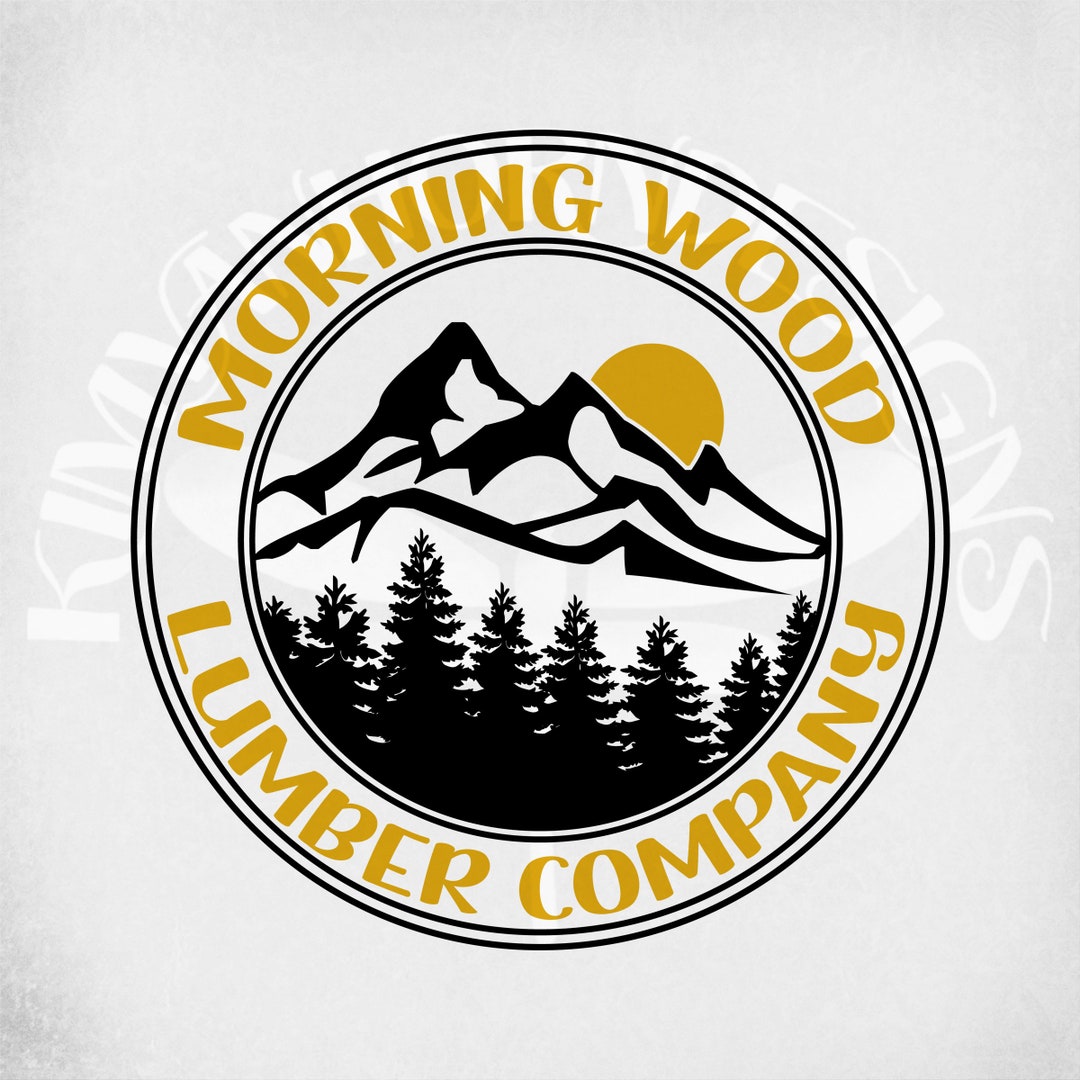 Adult Humor Svg, Morning Wood Lumber Company Svg, Funny Adult Svg and ...
