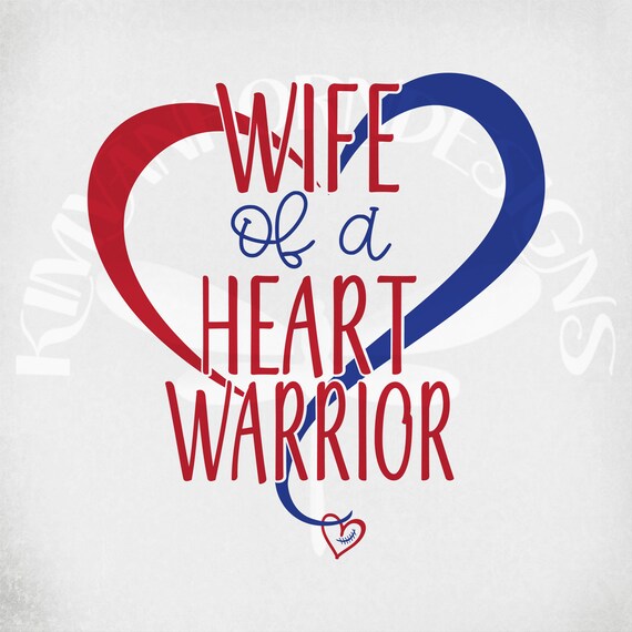 Heart Warrior Wife Svg and Dxf Cut Files. Printable Png & - Etsy