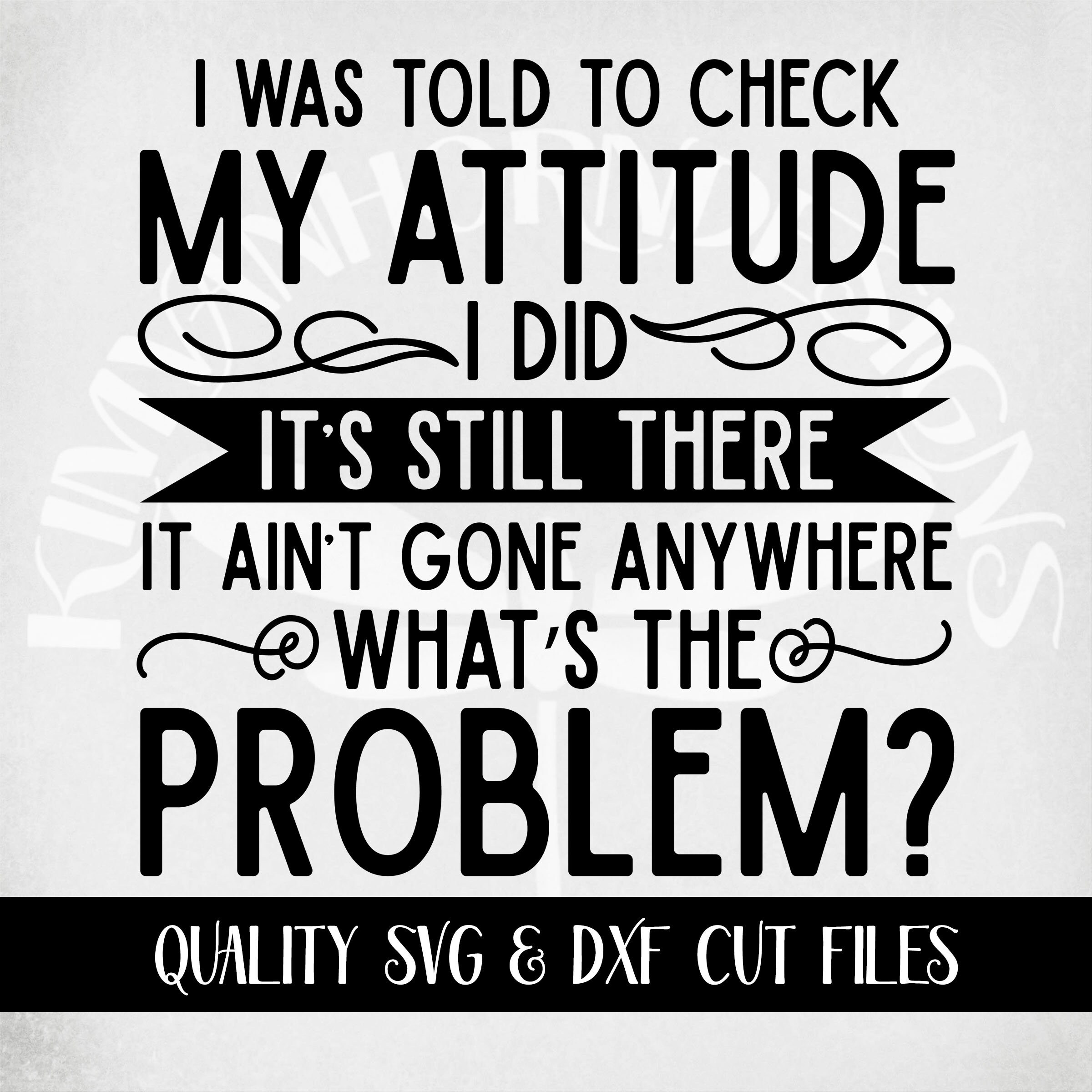 Attitude Problem Svg & Dxf Cut Files Adult Humor Svg Funny - Etsy Ireland