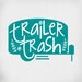 Trailer Trash Svg, Camper Svg, Camping Svg, Funny Travel Trailer Svg ...