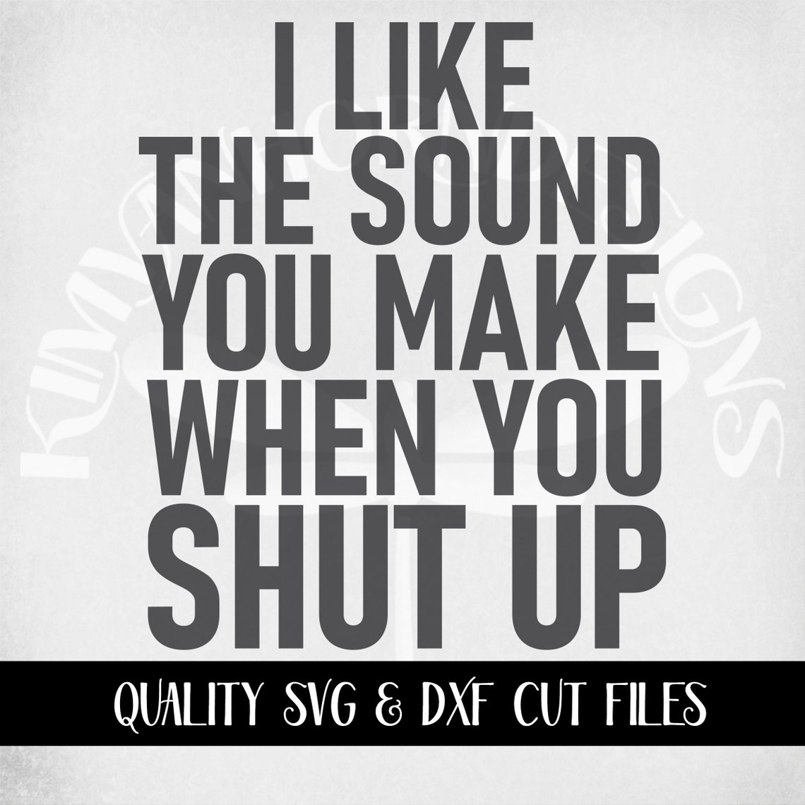 Funny Shut up SVG: Adult Humor Cut Files (digital Download) - Etsy