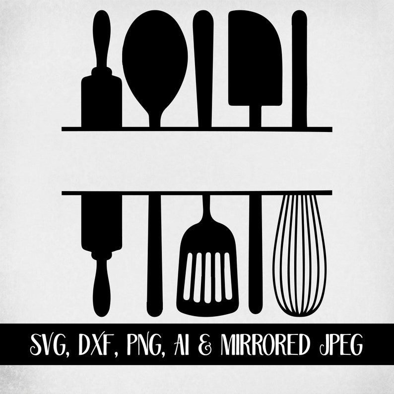 Split Kitchen Utensils SVG: Cricut & Silhouette Cut Files (digital ...