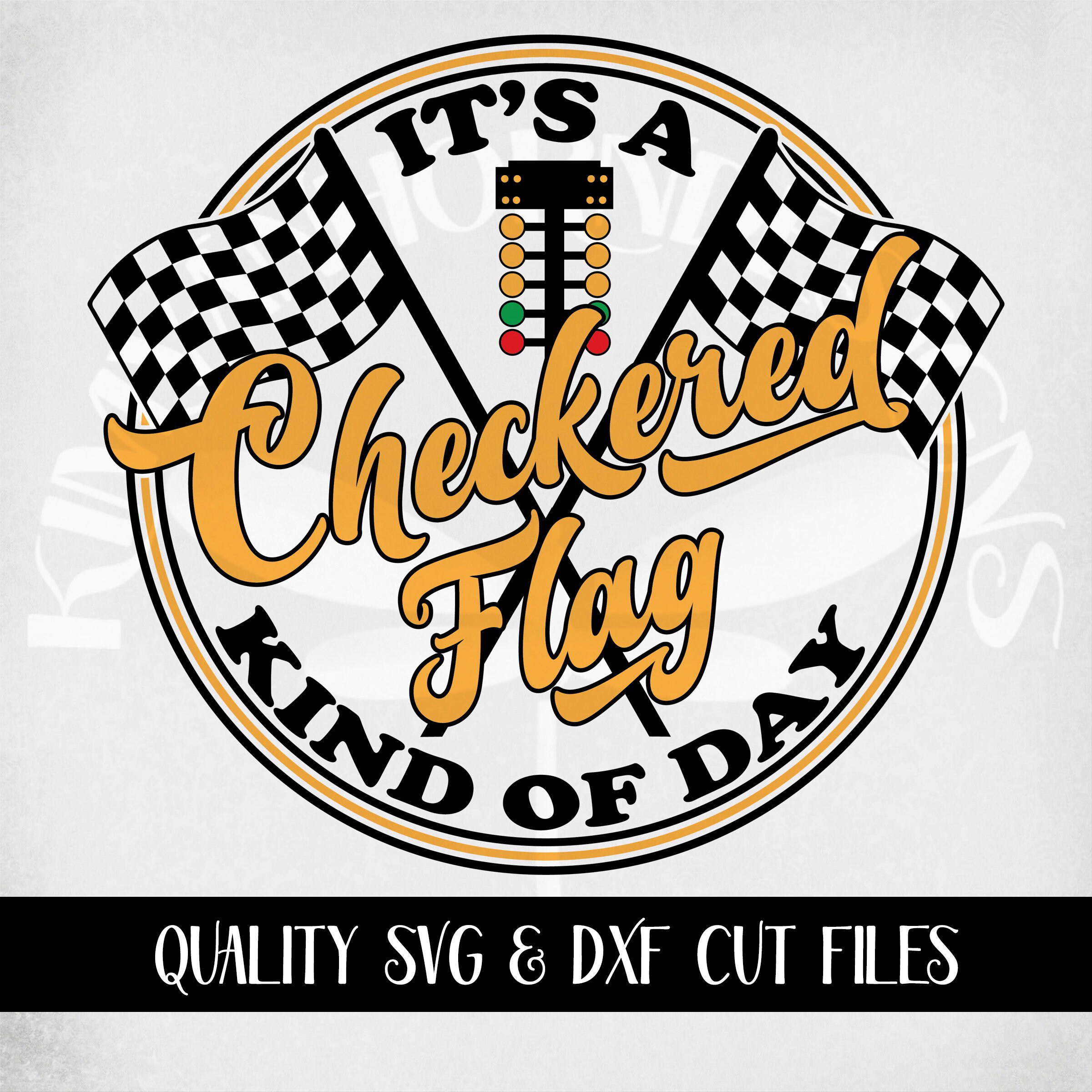 It's A Checkered Flag Kind of Day Svg and Dxf Cut Files - Etsy