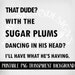 Sugar Plums Dancing, Funny Adult Humor Svg and Dxf Cut Files, Printable ...