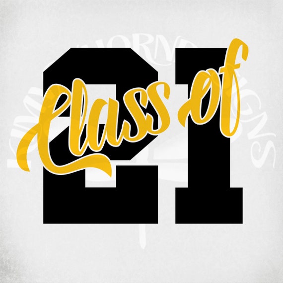 Class of 21 Svg Class of 2021 Svg Dxf Png and Two Printable | Etsy Hong ...