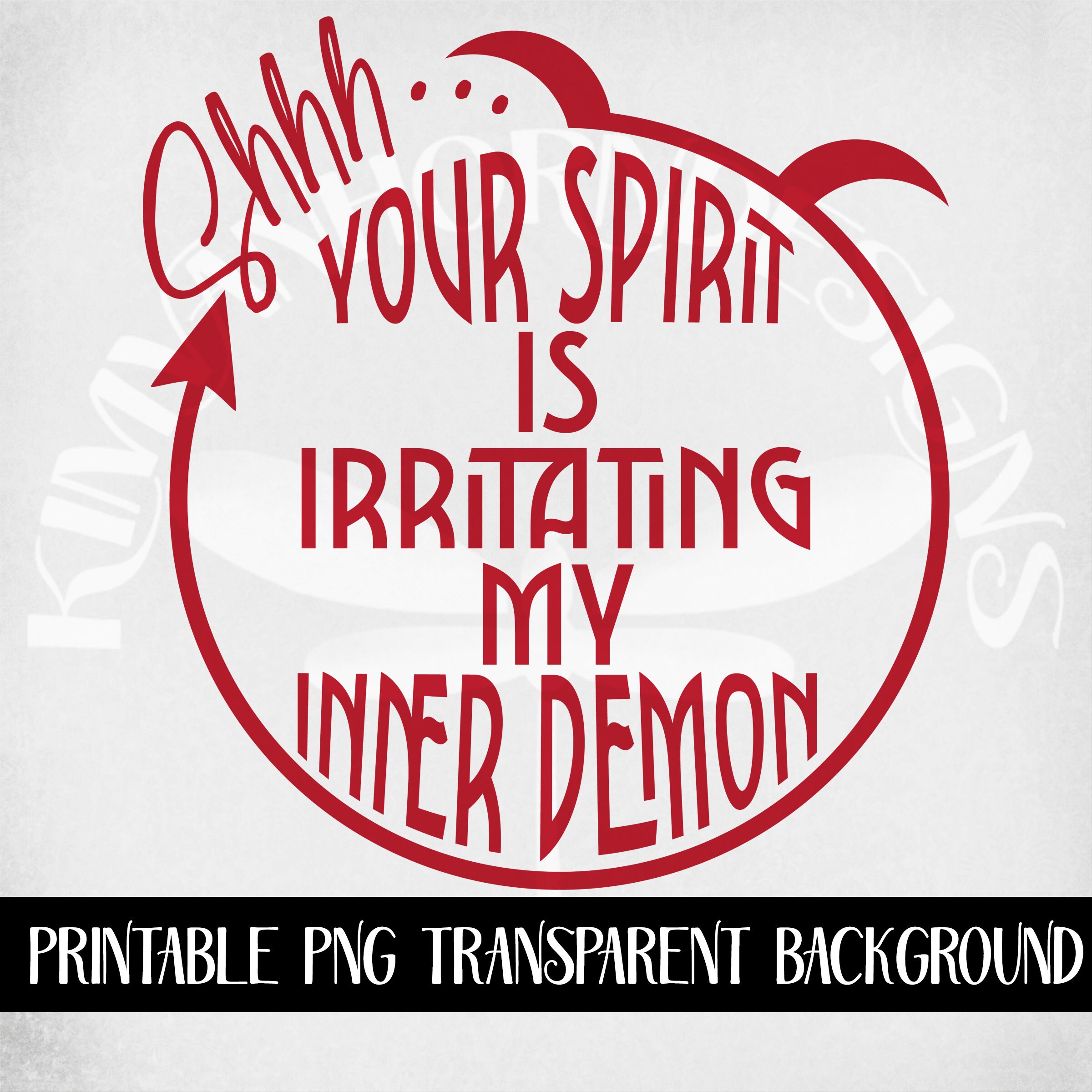 Funny Adult Svg / Shhh Your Spirit is Irritating My Inner Demon Svg and ...