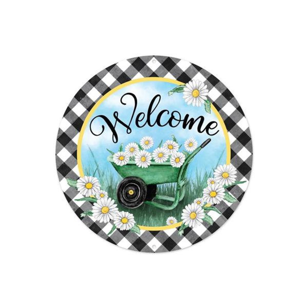 8 Inch Welcome Daisy Wheelbarrow Metal Sign, Spring Sign, Welcome Sign ...