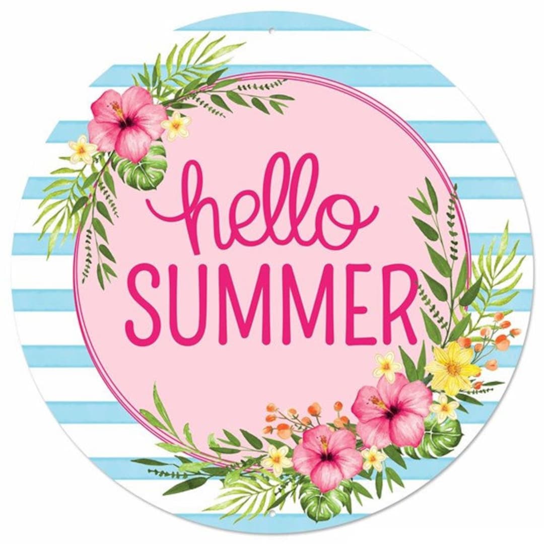 Hello Summer 12 Inch Metal Sign, Summer Flowers Sign, Wreath Metal Sign ...