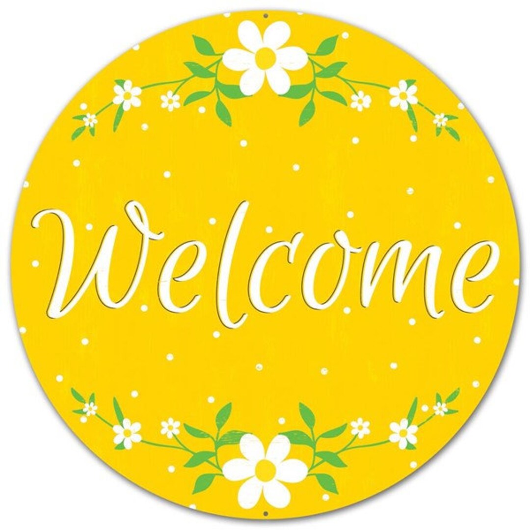 Welcome Yellow Metal Daisy Sign, Spring Sign, Welcome Sign, Wreath ...