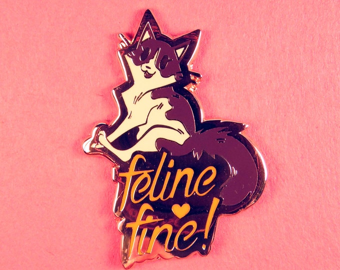 Feline Fine Hard Enamel Pin - Etsy