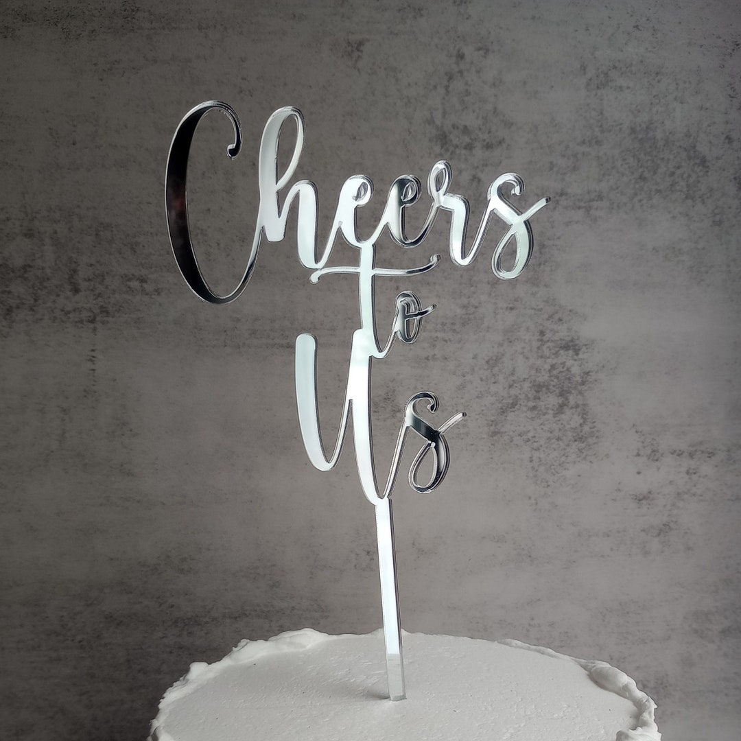 Cheers to Us Cake Topper, Anniversary Topper, Wedding Anniversary ...