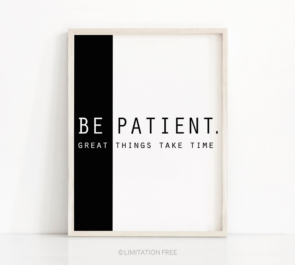 Quote Print Be Patient Instant Download Printable Art - Etsy