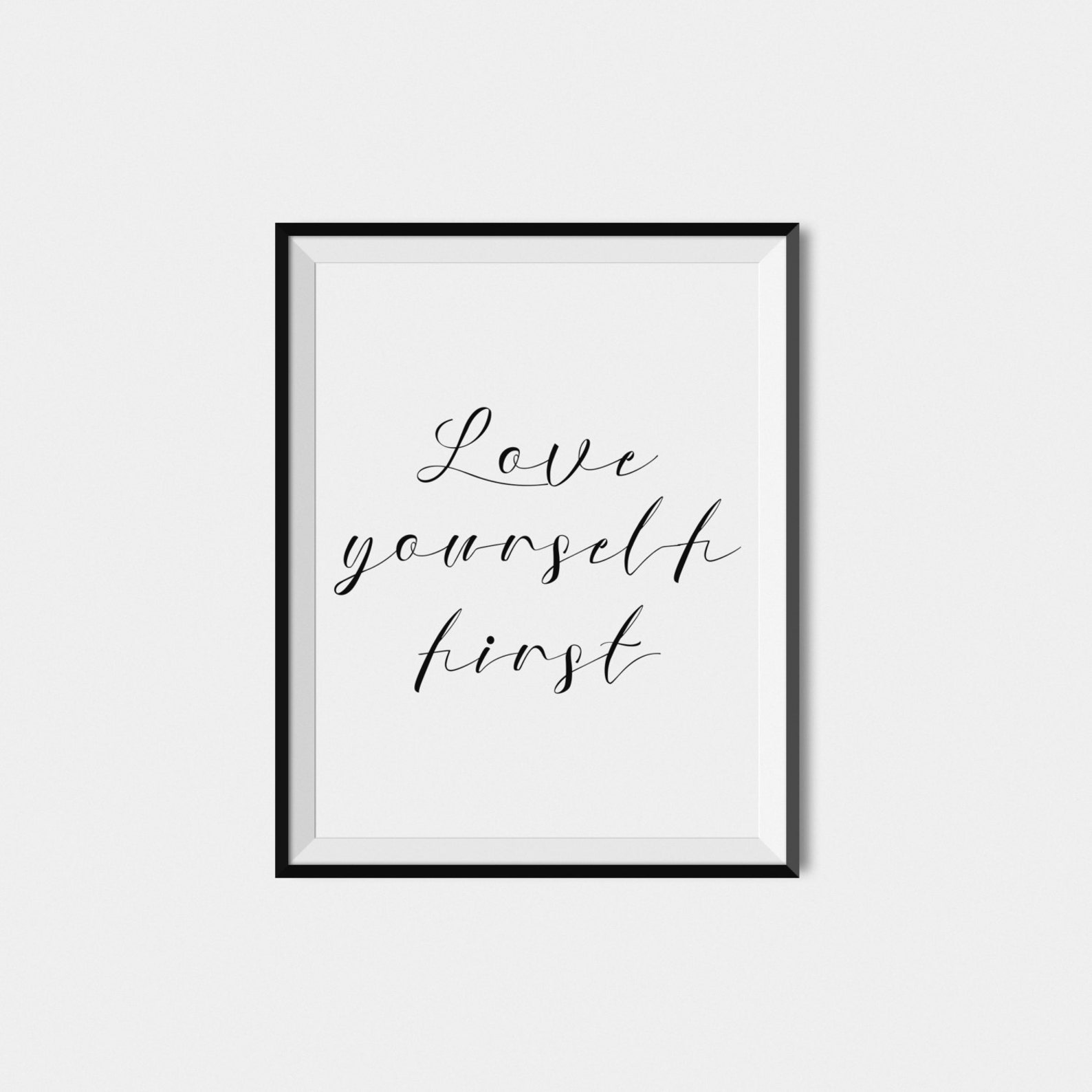 Love Yourself First Wall Art Print, Digital Download Art, Typography ...